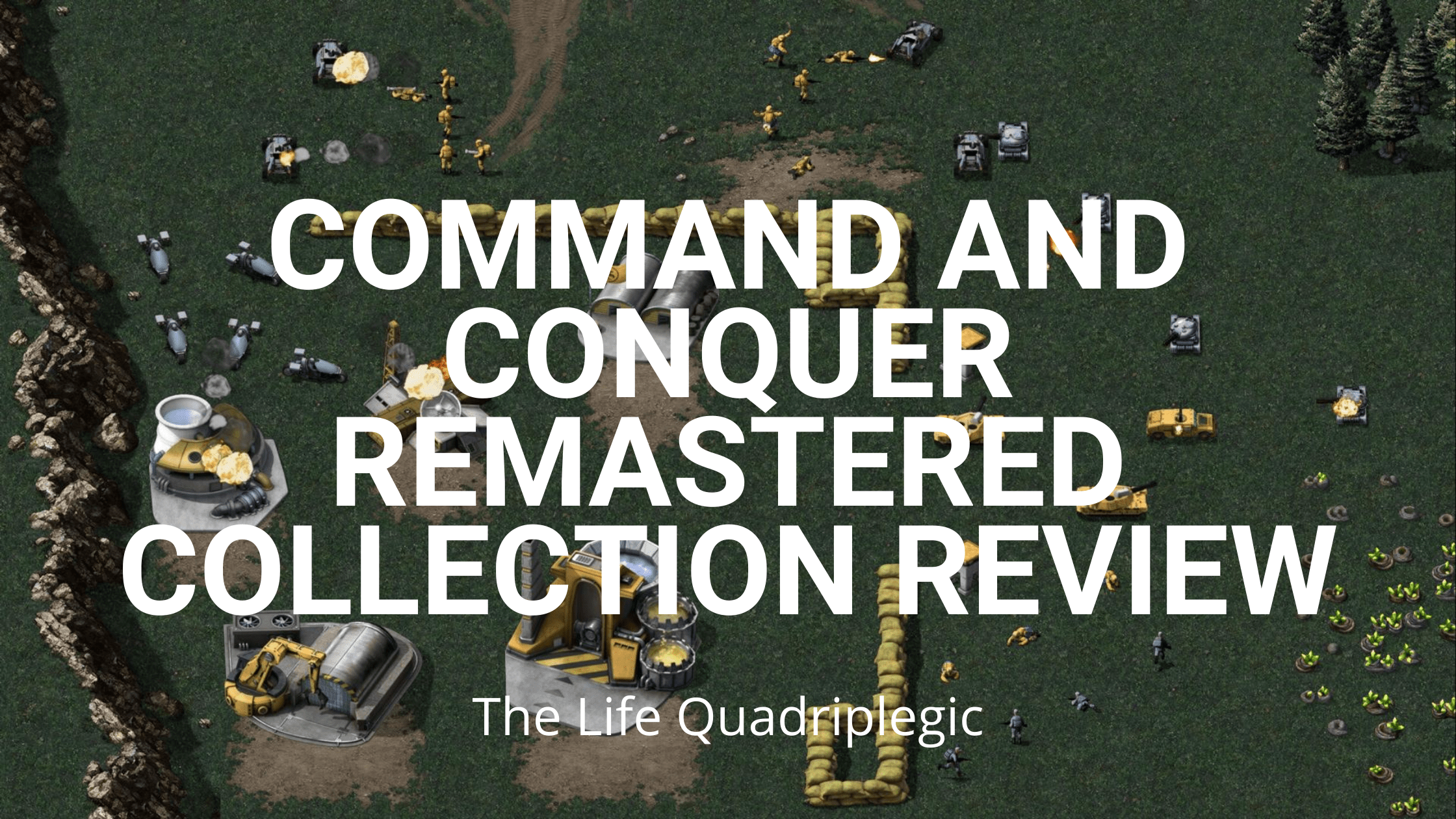 Command and Conquer Remastered Collection Review - The Life Quadriplegic