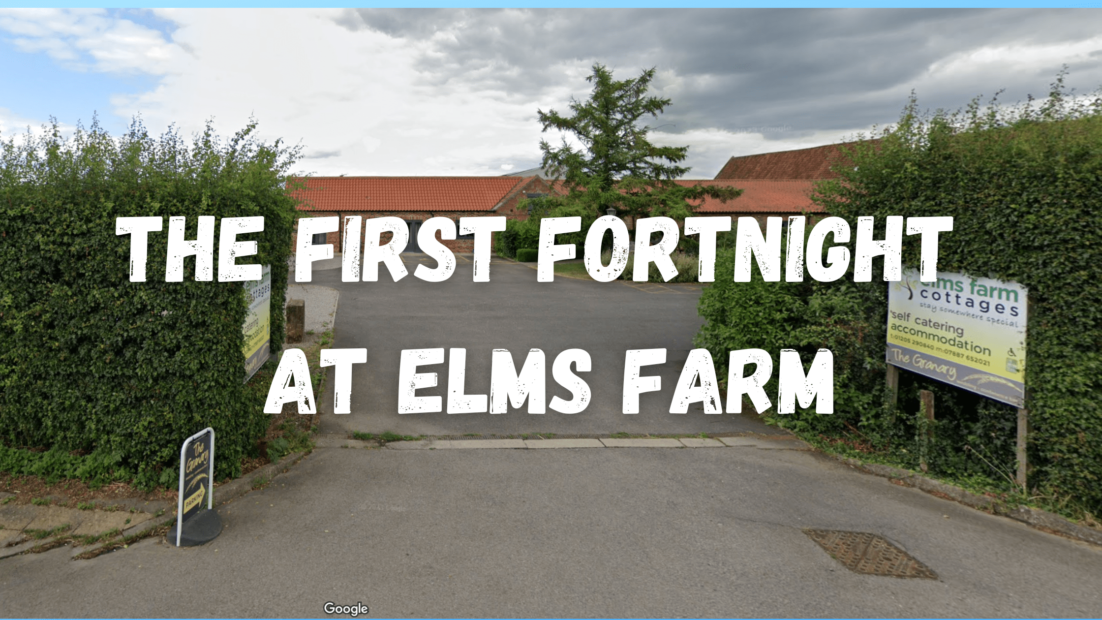 The First Fortnight at Elms Farm - The Life Quadriplegic