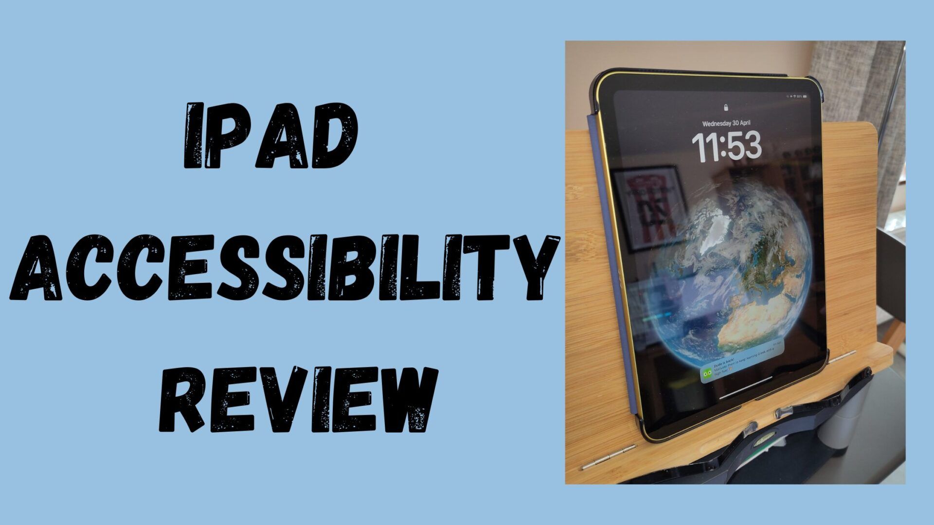 iPad accessibility review - The Life Quadriplegic
